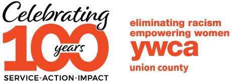 ywca-celebrating-100-years | YWCA - Eliminating Racism Empowering Women – YWCA Union County ...